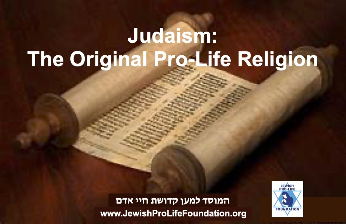 Judaism: The Original Pro-Life Religion — Jewish Pro-Life Foundation